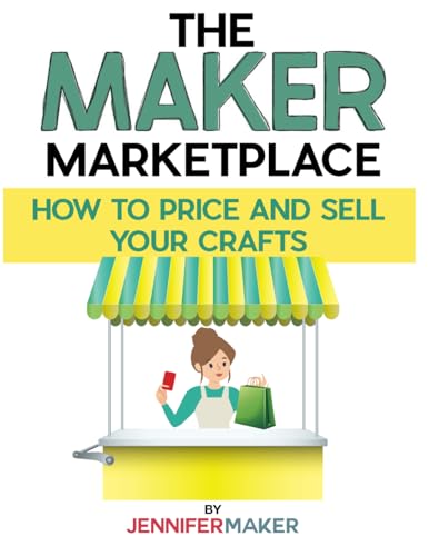 The Maker Marketplace Handbook: How to Price and Sell Your Crafts (Dig ...